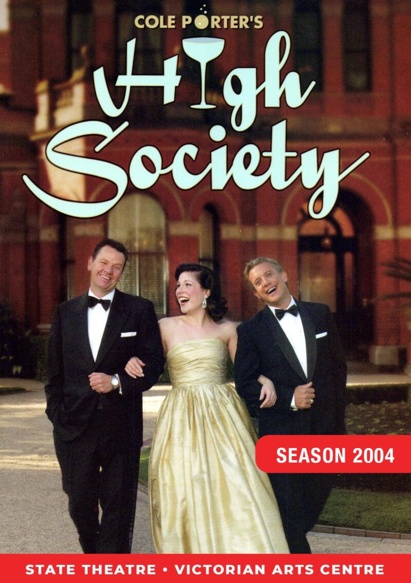 HIGH SOCIETY – 2004 | The Production Company